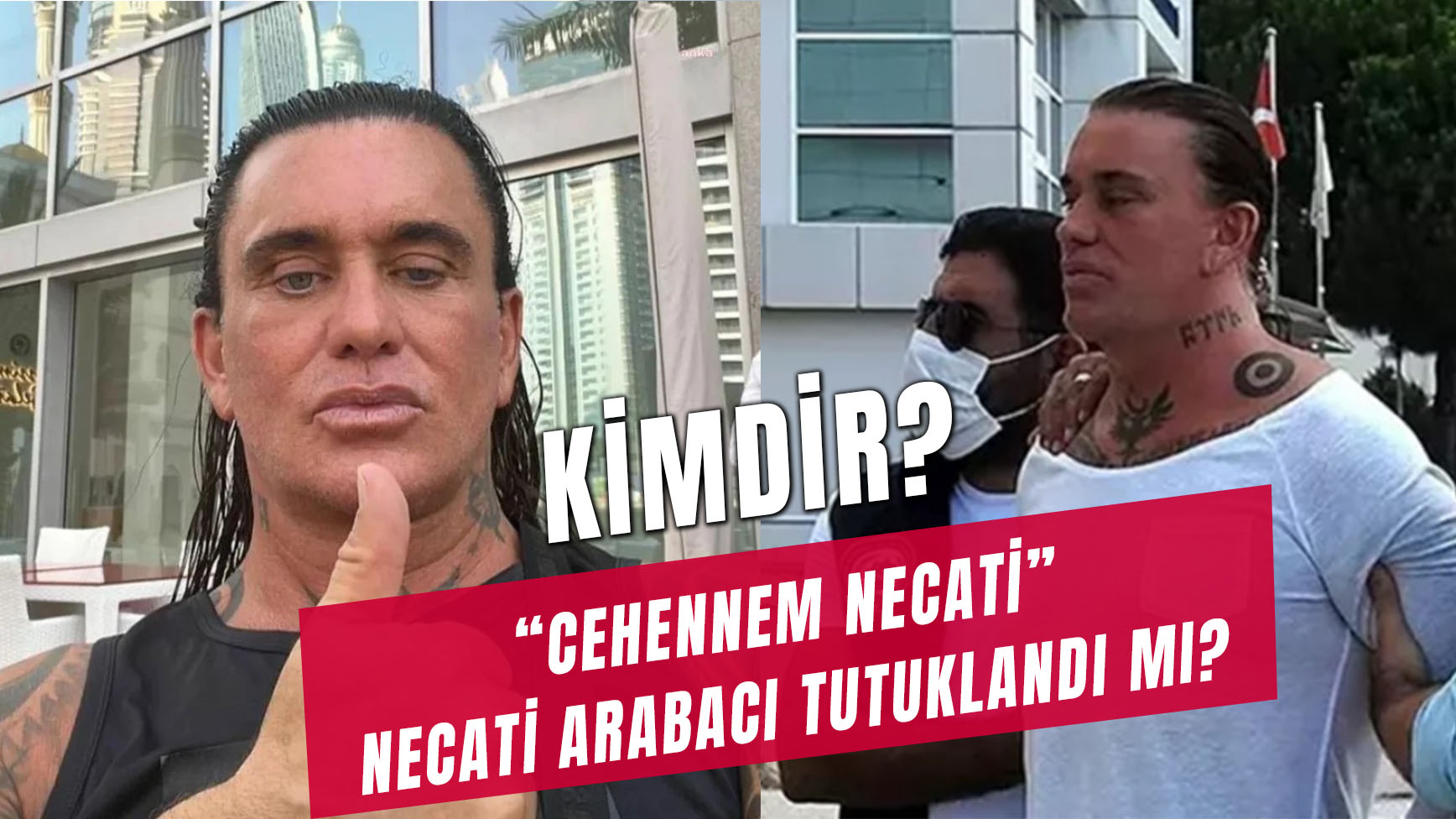 Necati Arabacı Kimdir? Nereli? Cehennem Necati Tutuklandı Mı? - Manisa ...