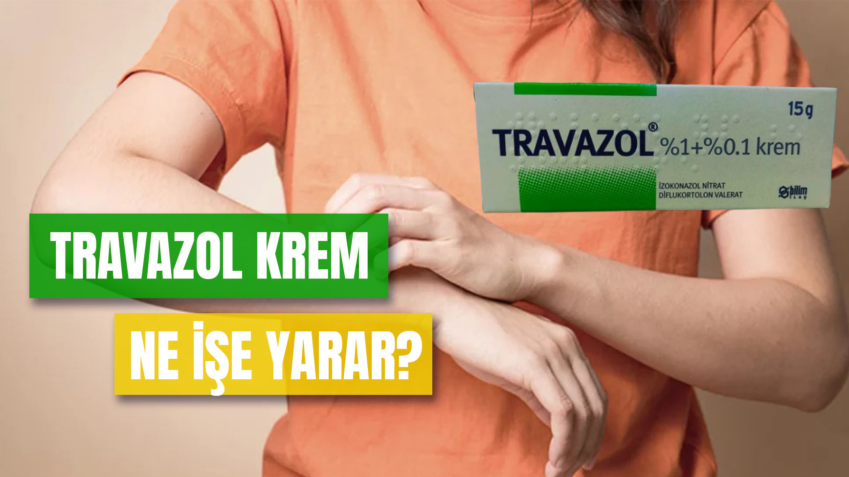 Travazol Krem Ne İşe Yarar? Ne İçin Kullanılır? Yan Etkileri Var Mı ...