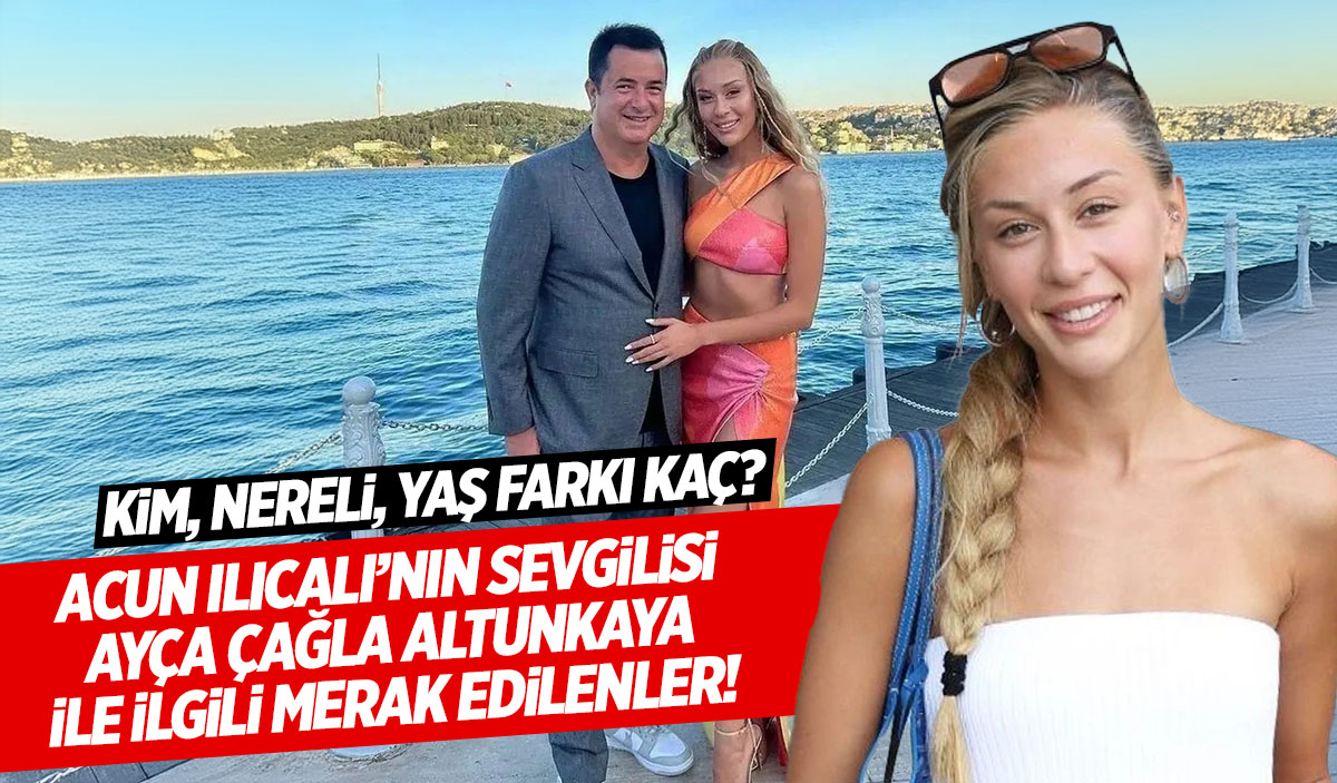 Ayça Çağla Altunkaya Kimdir? Acun Ilıcalı'nın Eşi Ayça Çağla Altunkaya ...